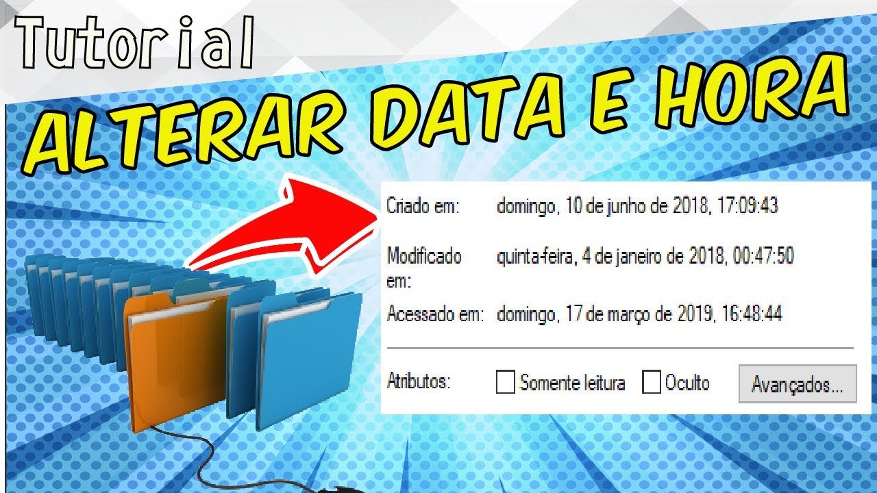 COMO ALTERAR A DATA e HORA de UM ARQUIVO - [SUPER FACIL] manipulando ...